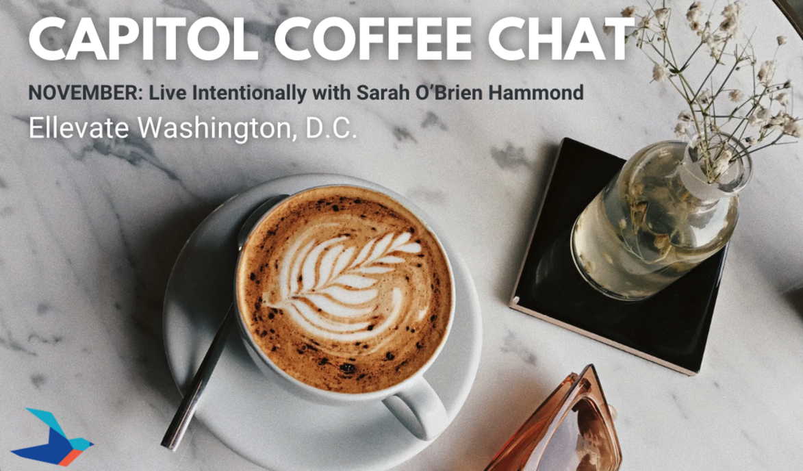 Capitol Coffee Chat: Sarah O'Brien | Ellevate